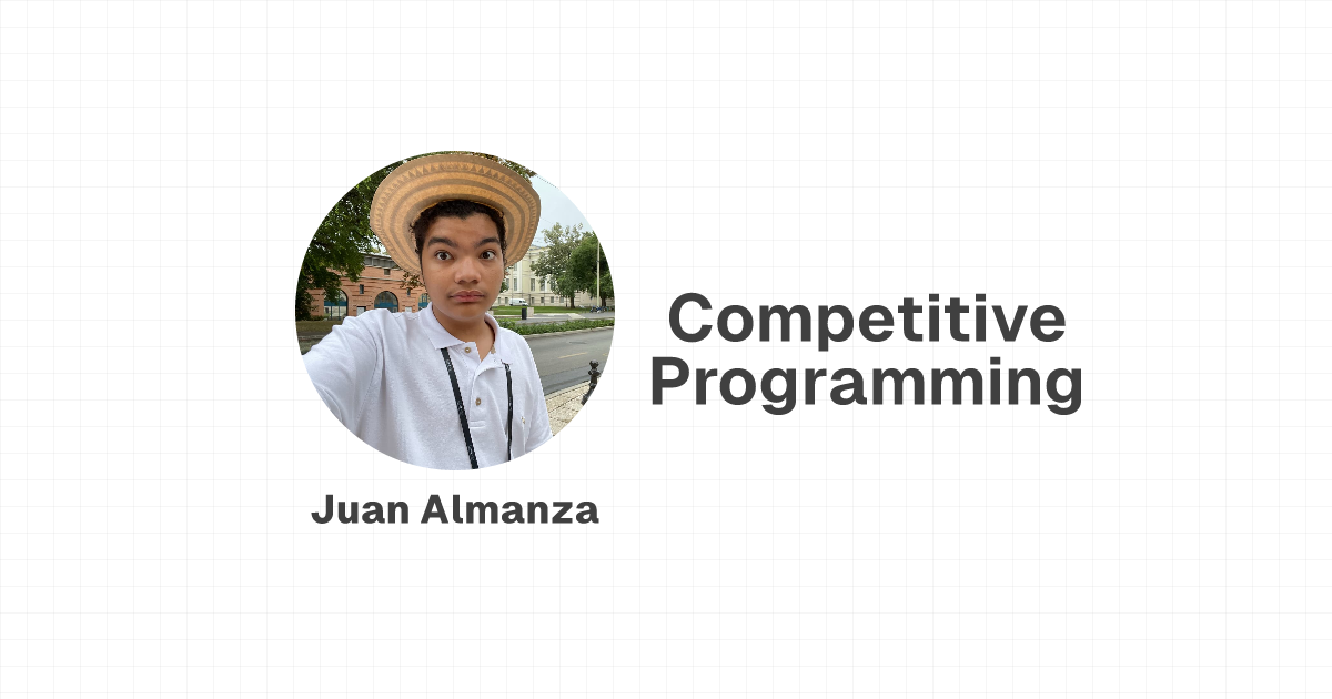 Competitive Programming | Juan Almanza